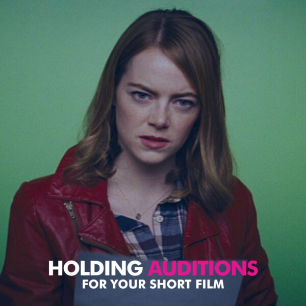How to Hold Auditions for a Short Film (Beginner-Friendly Guide)