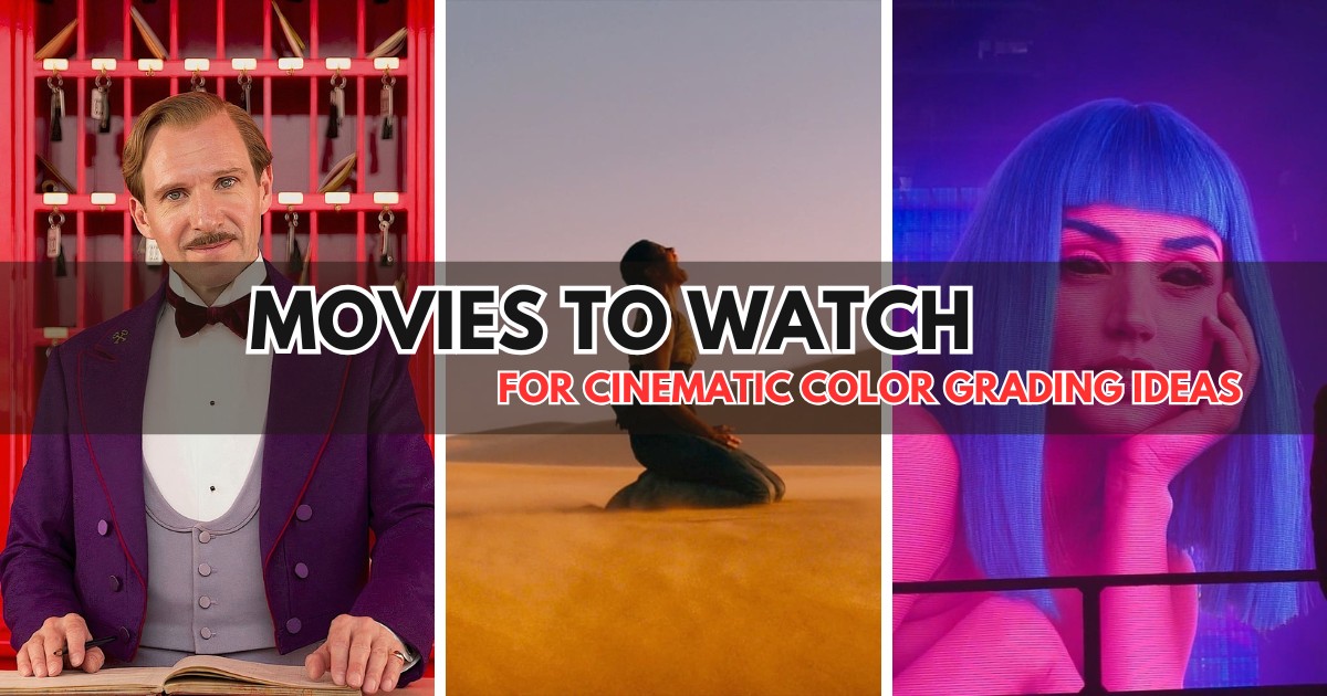 10 Movies to Watch for Cinematic Color Grading Ideas