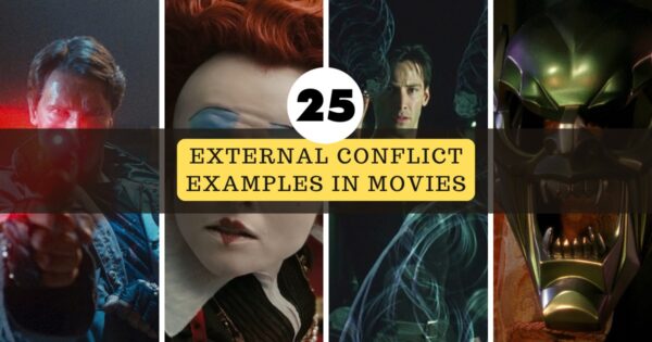 25 External Conflict Examples in Movies