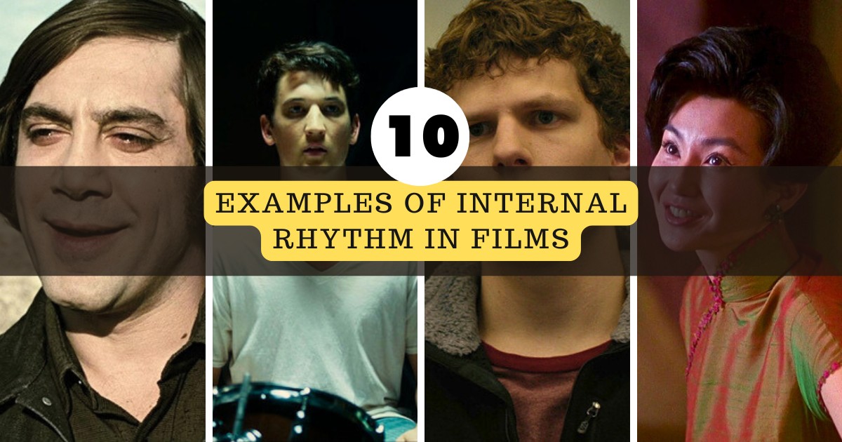 10 Examples of Internal Rhythm in Films
