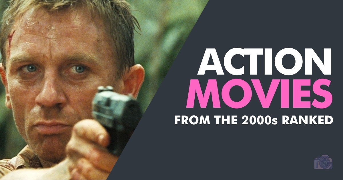 The 10 Best Action Movies From the 2000s Ranked